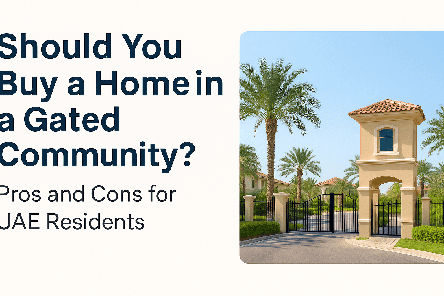 Gated Community Living: Smart Choice for UAE Residents 2025